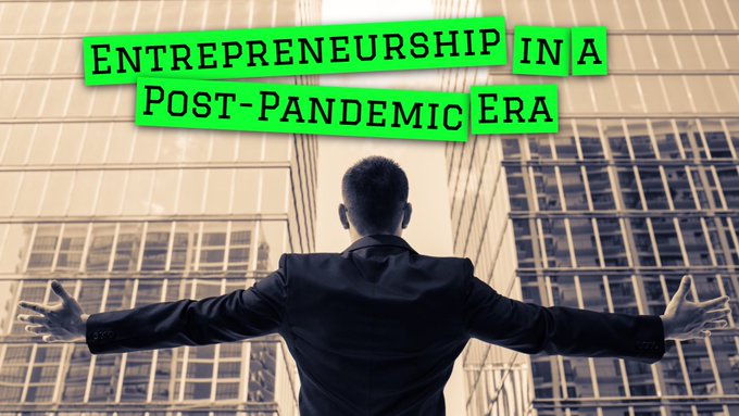 Navigating Change: Lessons for Entrepreneurs in a Post-Pandemic Era ...