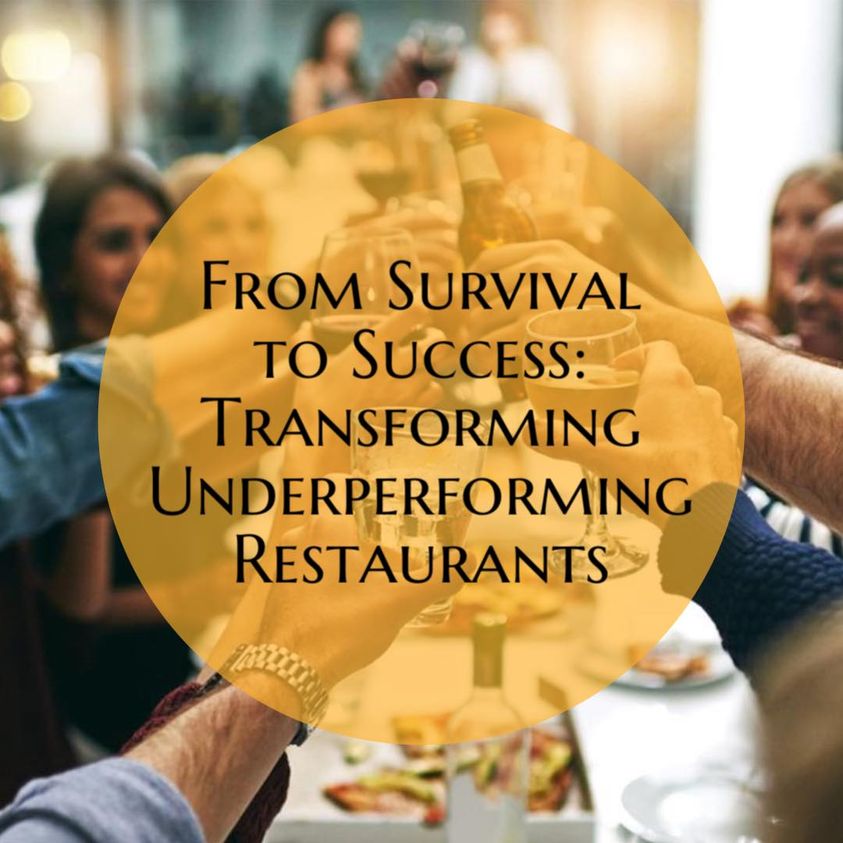 From Survival to Success: Transforming Underperforming Restaurants ...