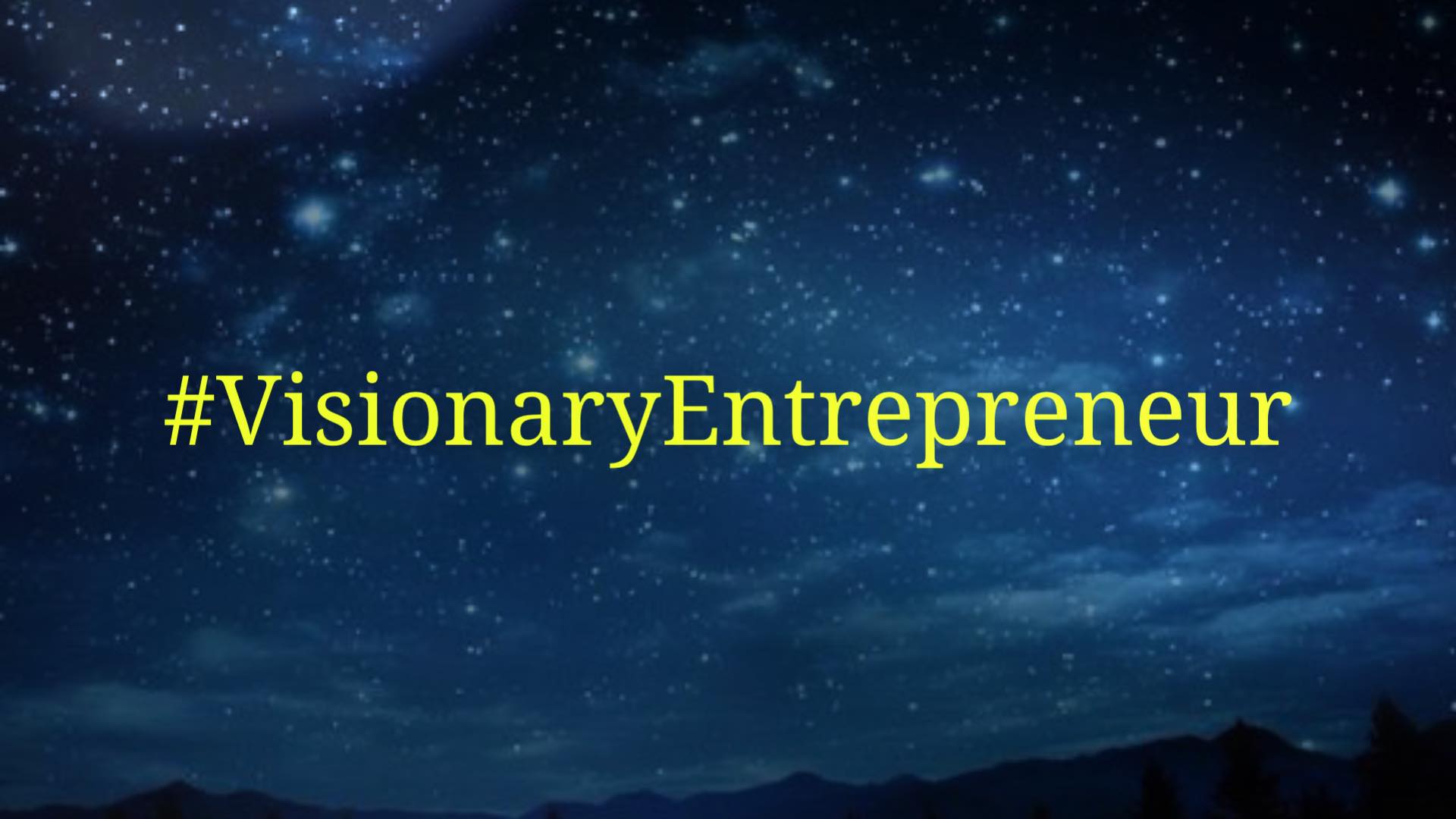 Do You Have What It Takes to Be a Visionary Entrepreneur? – Acceler8Success Cafe