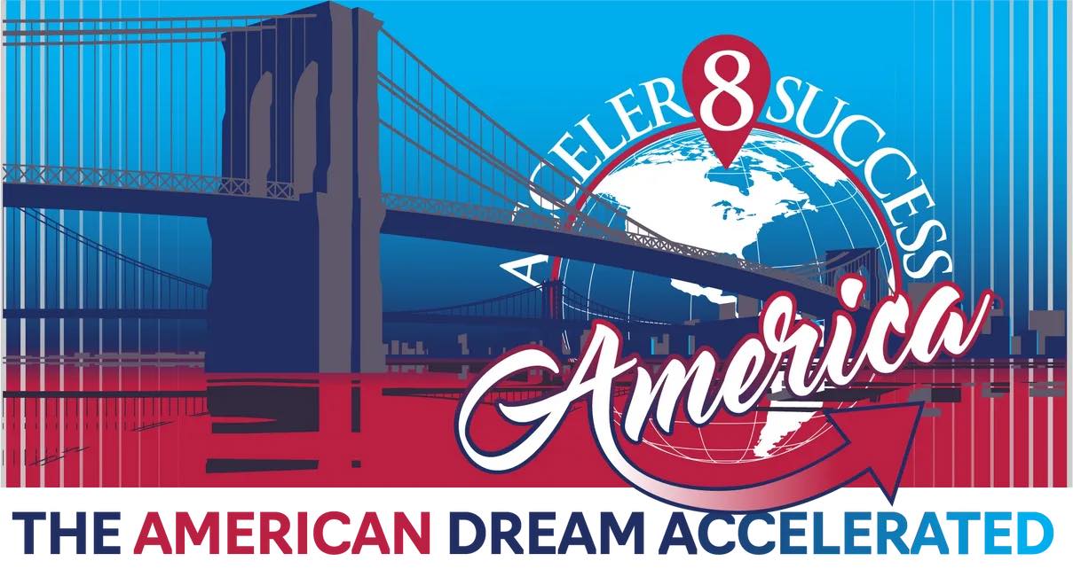 The American Dream Accelerated: How Acceler8Success America Empowers ...